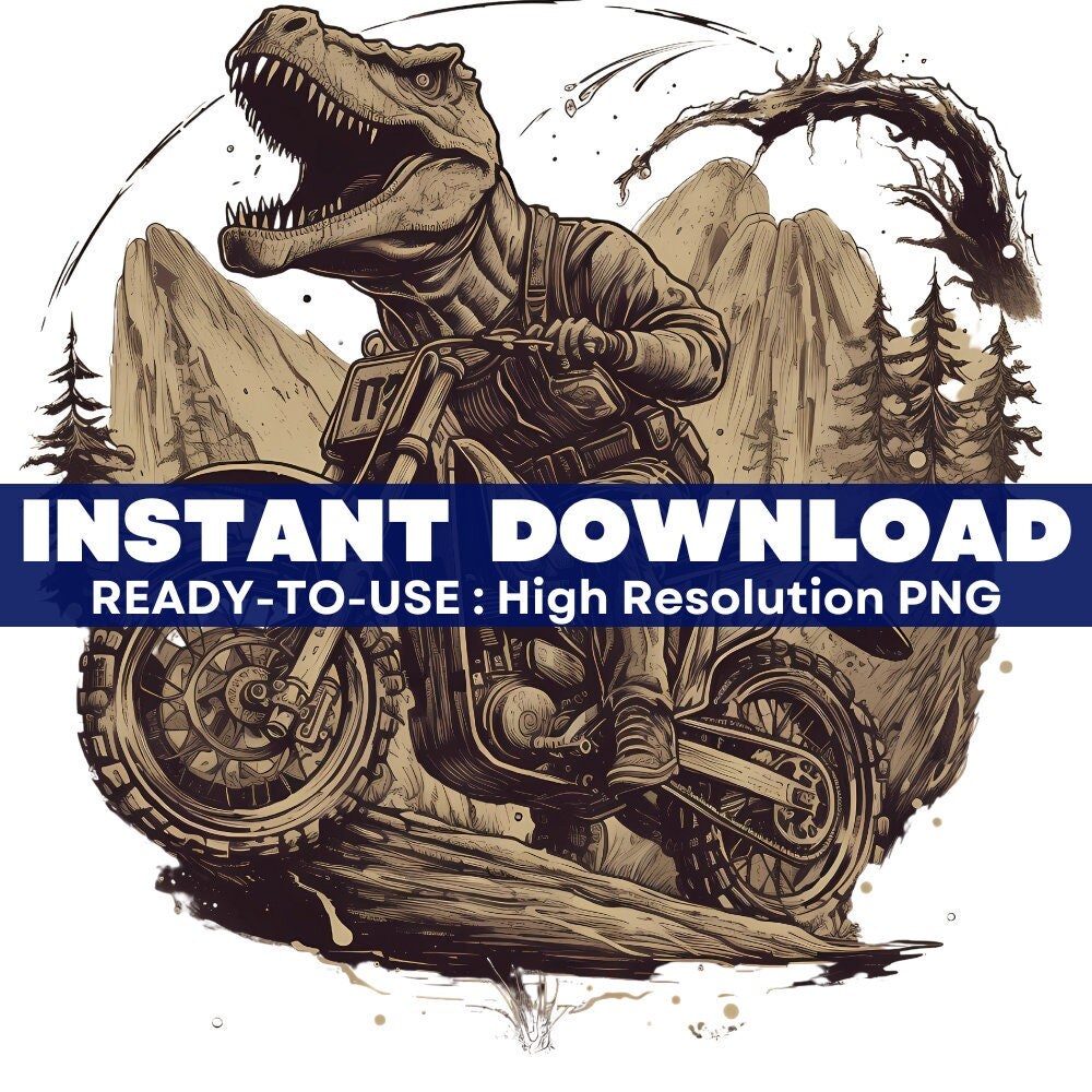 T-rex Riding a Dirtbike, Print on Demand Instant Download PNG, Mountain ...