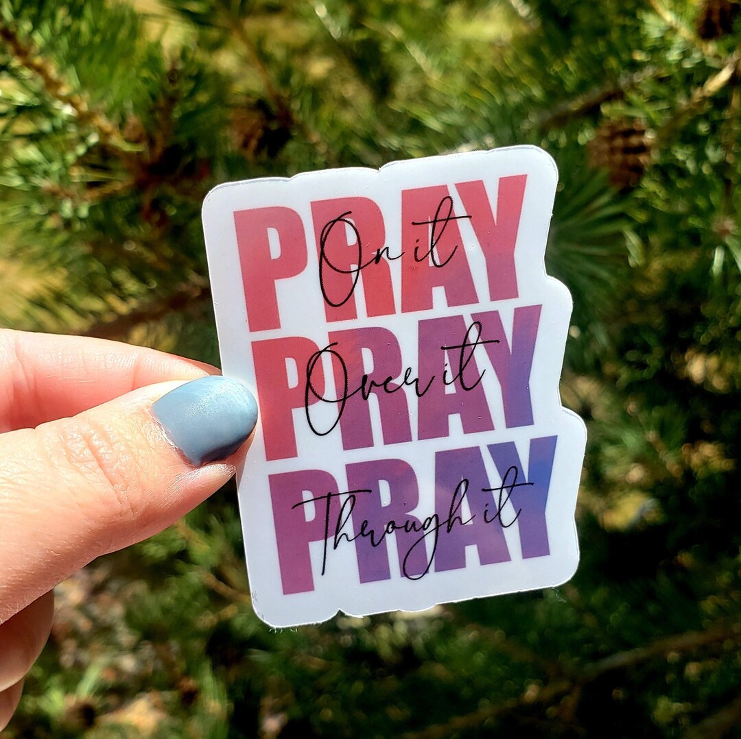Pray Pray Pray Sticker, Die Cut Decal, Waterbottle/laptop, Stacked Pray ...