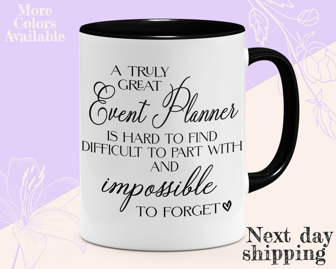Event Planner Gift Gift for Event Planner Mug A Truly Amazing Event ...
