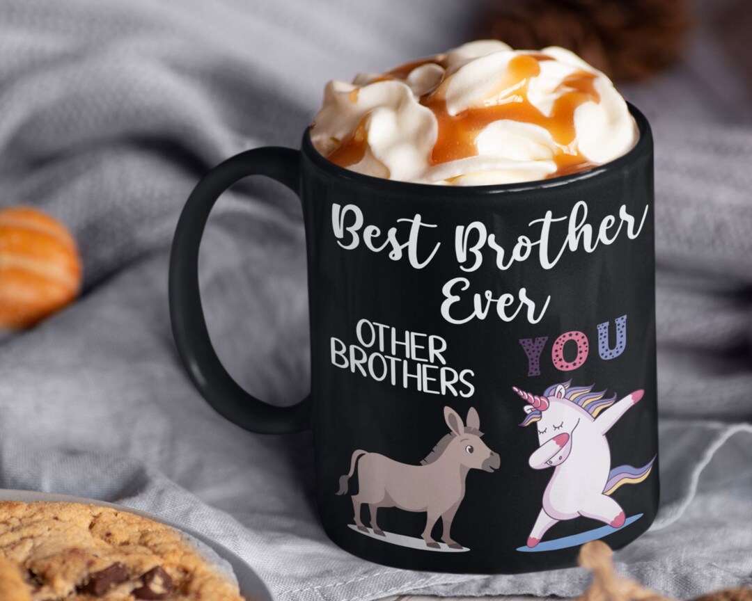 Best Brother Ever Unicorn Mug | Brother Birthday Gift | Funny Christmas ...
