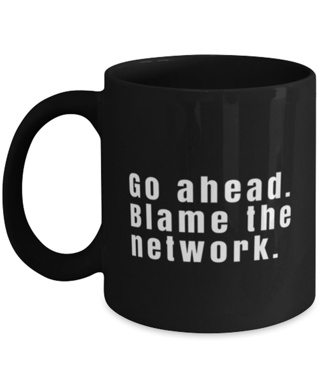 Network Engineer Coffee Mug, Funny Network Engineer Gift, Unique Gift ...