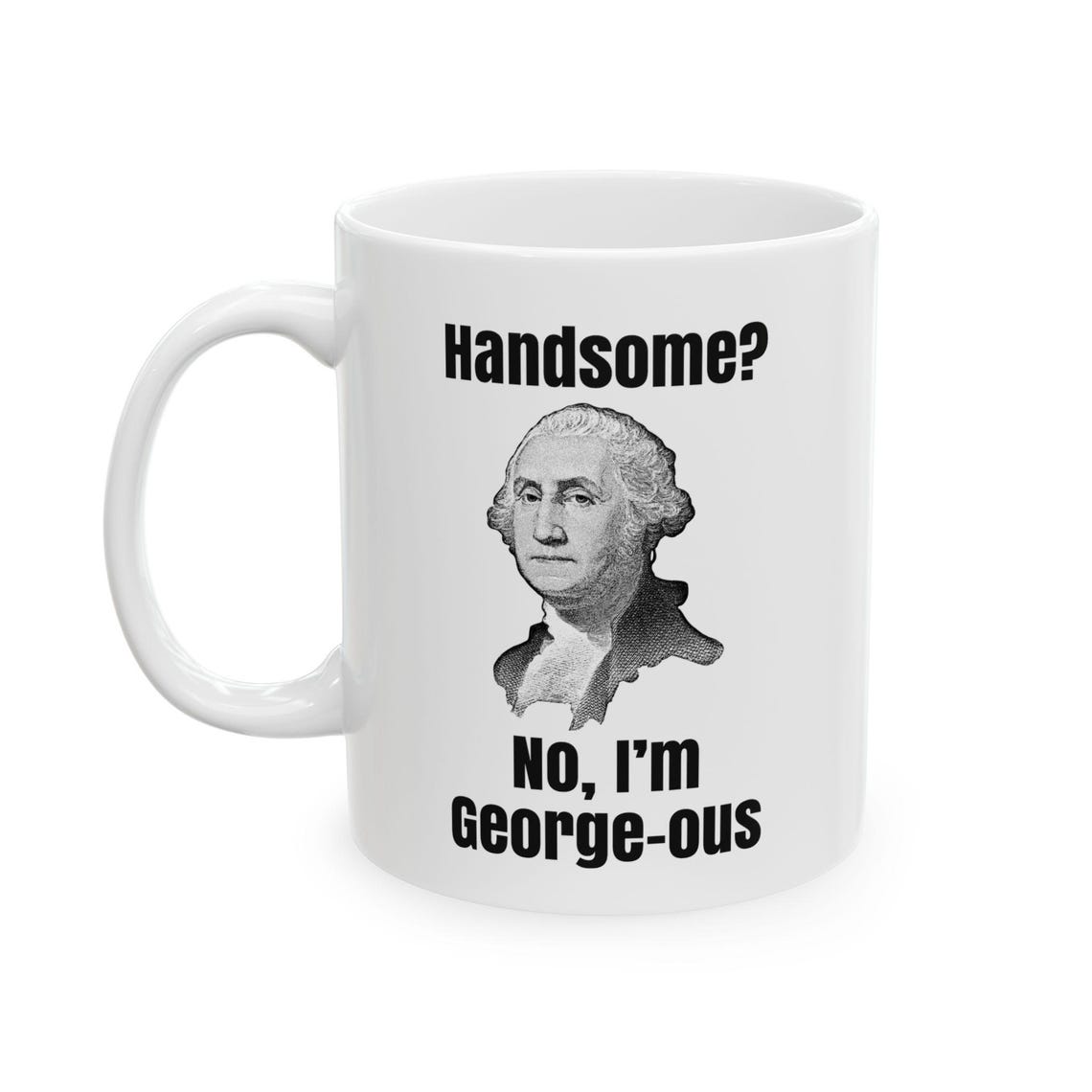 Funny George Washington Mug – History Teacher Gift, American History ...