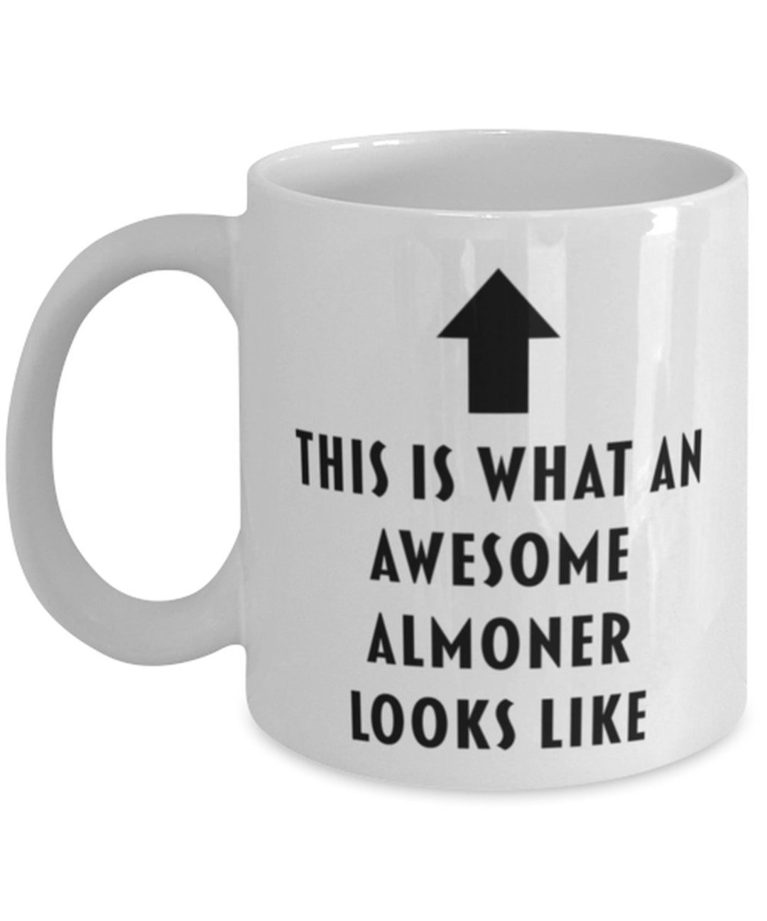 This is What an Awesome Almoner Looks Like Coffee Mug, Funny, Cheap ...