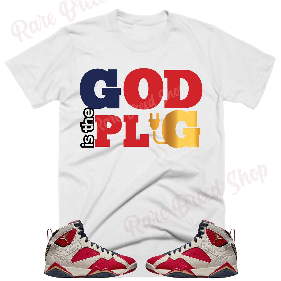God is the Plug Shirt to Match Jordan Retro 7 Trophy Room, Retro 7 ...