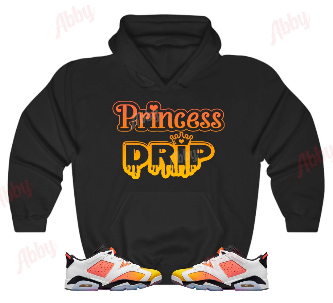 Princess Drip Hoodie to Match Jordan Retro 6 Dongdan, Retro 6 Dongdan ...