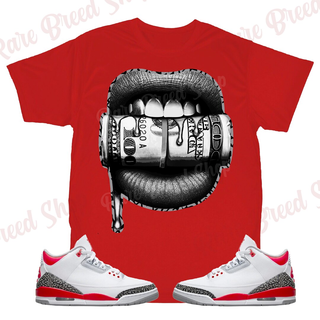 Dollar Bite Shirt to Match Jordan Retro 3 Fire Red, Retro 3 Fire Red ...