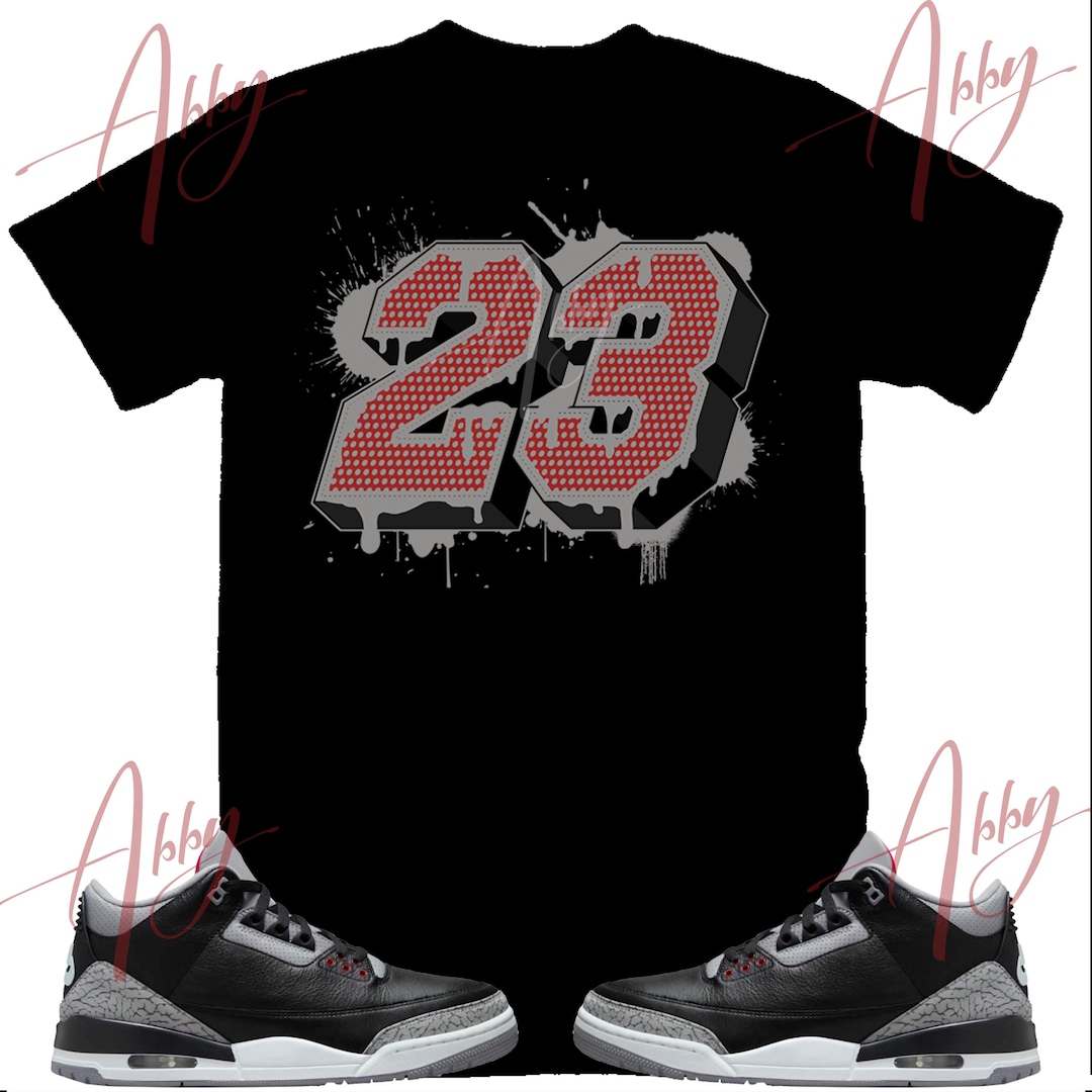 23 Shirt to Match Jordan 3 Black Cement, Retro 3 Black Cement Shirt ...
