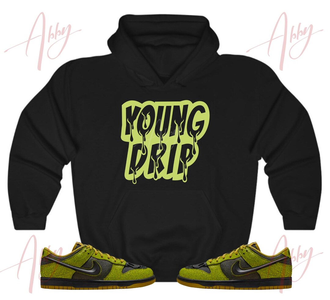 Young Drip Hoodie to Match Dunk Halloween, Dunk Halloween Hoodie, Dunk ...