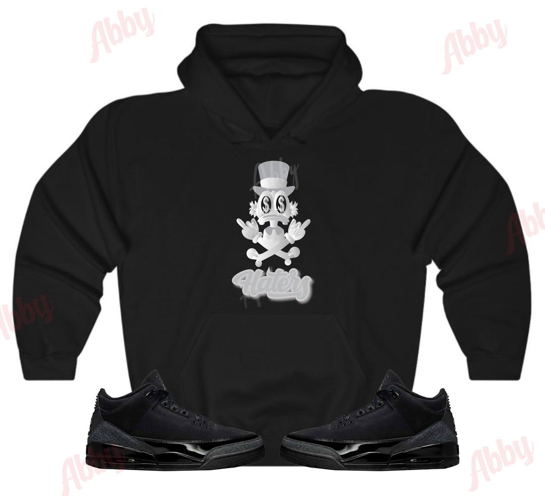 Haters Hoodie to Match Jordan 3 Black Cat, Retro 3 Black Cat Hoodie ...