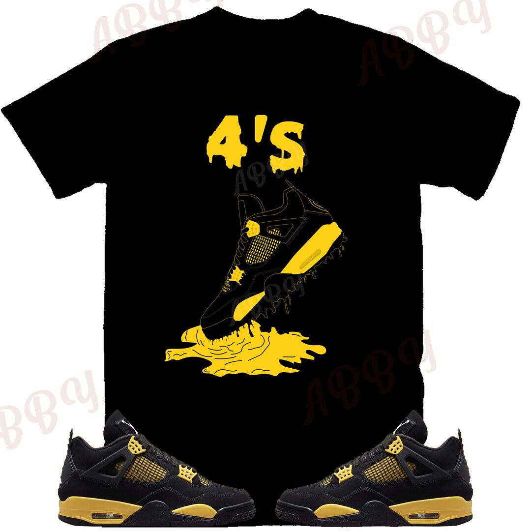 Shoe Dripping Shirt to Match Jordan Retro 4 Thunder , Retro 4 Thunder ...
