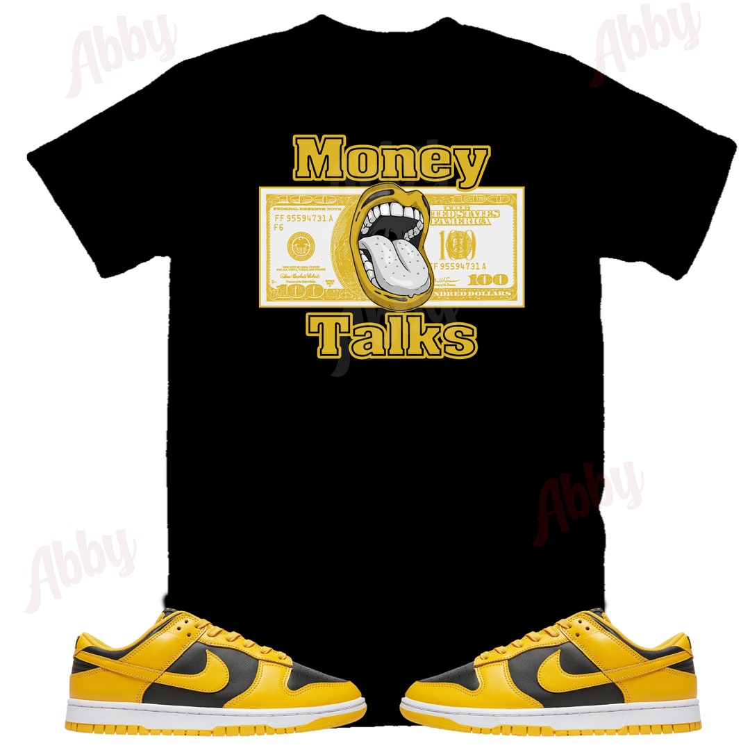 Money Talks Shirt to Match Dunk Low Goldenrod, Dunk Low Goldenrod Shirt ...