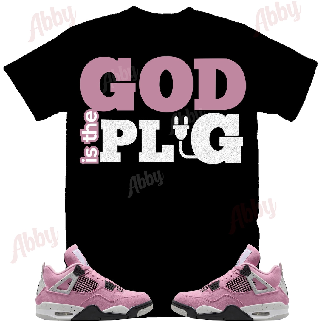 God is the Plug Shirt to Match Retro 4 Jordan Womens Orchid, Jordan 4 ...