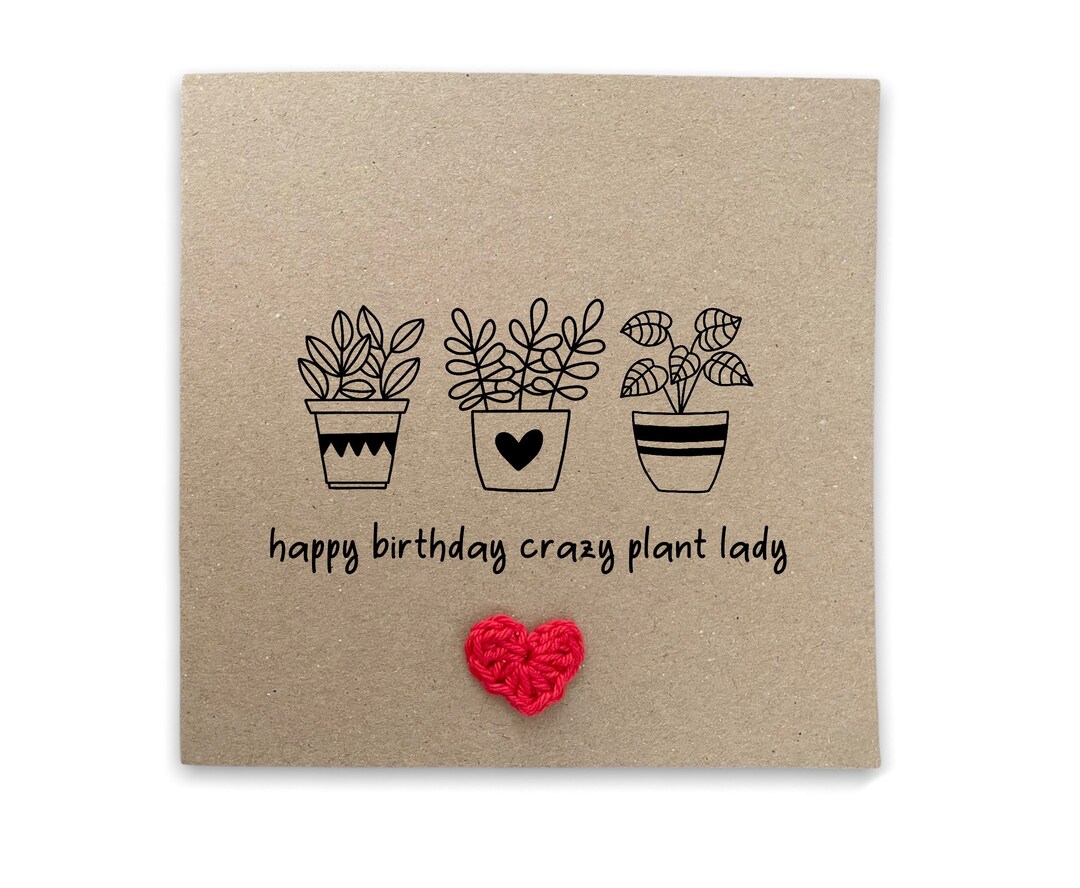 Happy Birthday Crazy Plant Lady, Happy New Home Card, Plant Lady Card ...