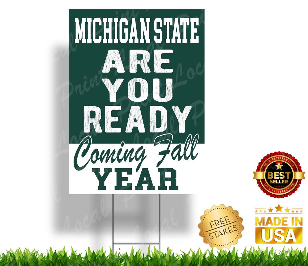 Michigan State Are You Ready Michigan State Bound Sign MSU Bound ...