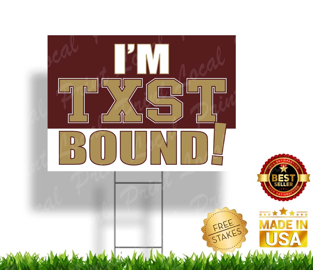Texas State Bound Sign Texas State Bobcats Bound TXST Bound Graduation ...