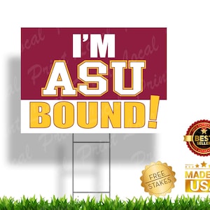 ASU Bound Sign Arizona State University Bound Sundevils Bound ...