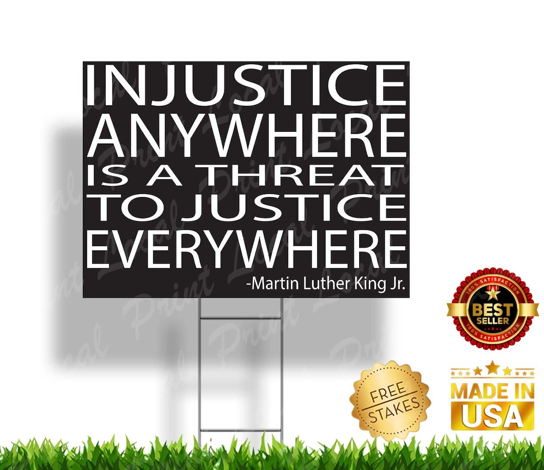 MLK Injustice Quote Corrugated Yard Sign With H-stake for Display. - Etsy