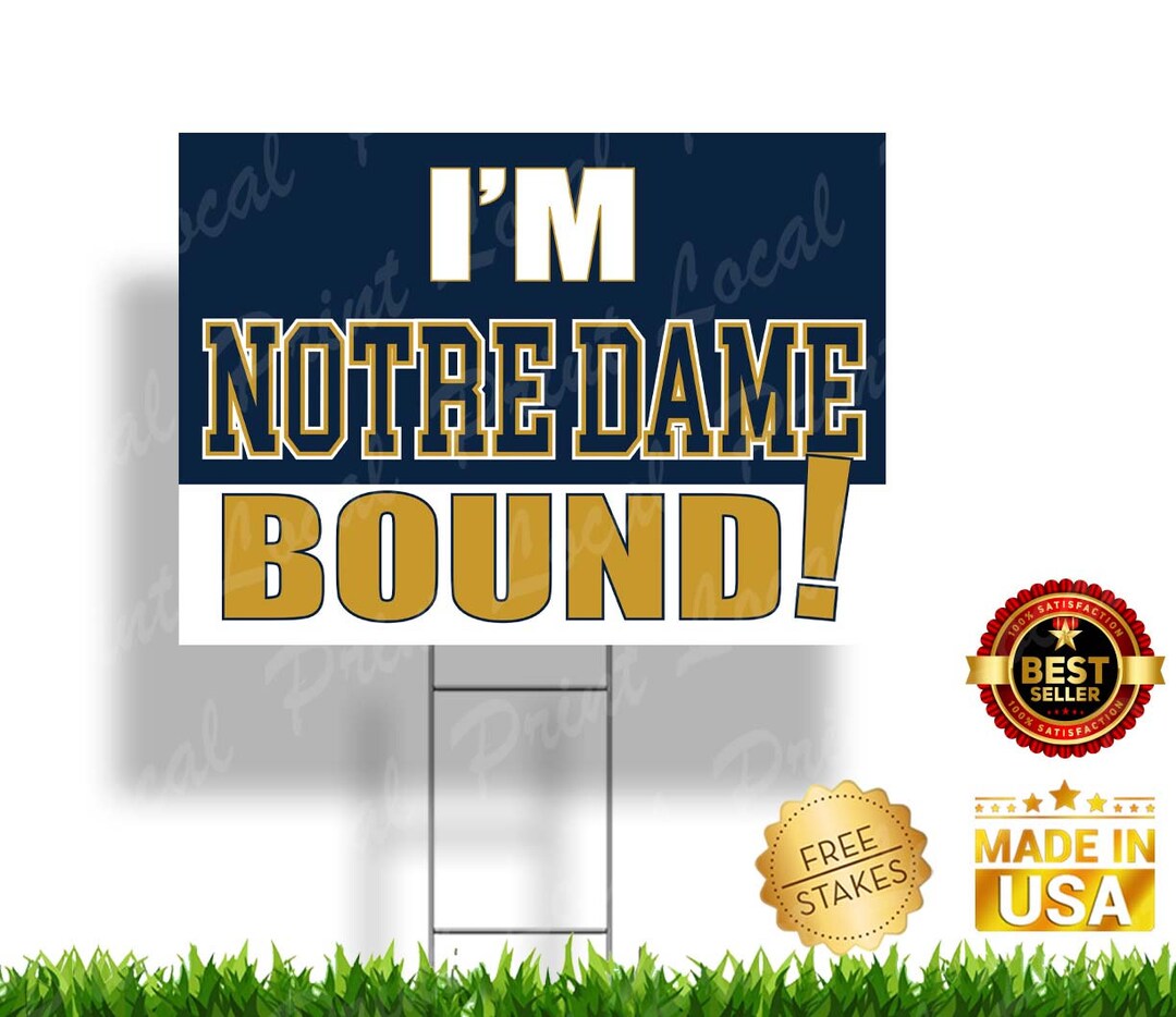 Notre Dame Bound Sign University of Notre Dame Fighting Irish ...