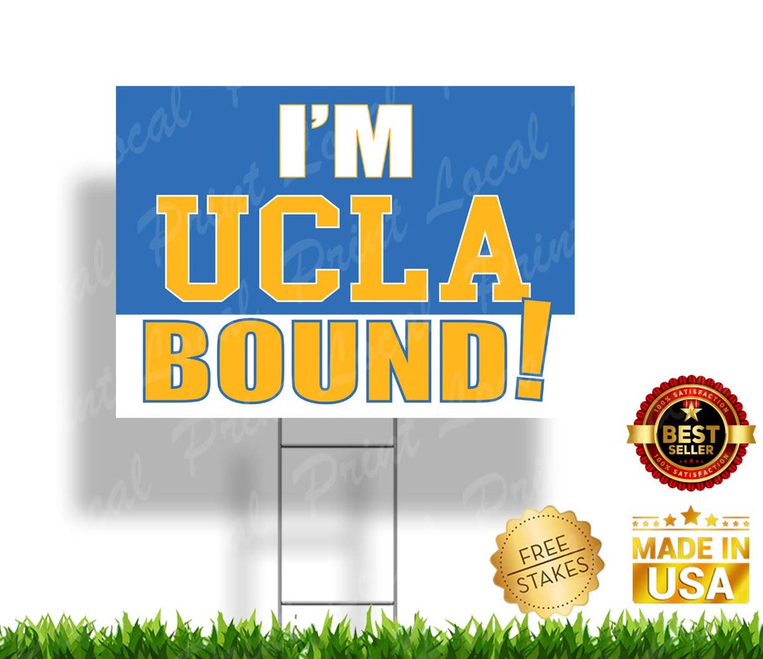 UCLA Bound Sign University of California Los Angeles UCLA Bruins ...