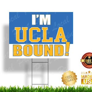 UCLA Bound Sign University of California Los Angeles UCLA Bruins ...