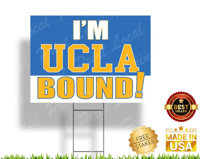 UCLA Bound Sign University of California Los Angeles UCLA Bruins ...