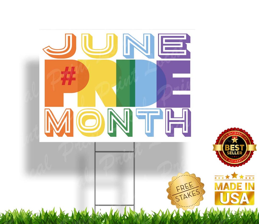 June is PRIDE Month Yard Sign Pride Month Gay Pride Sign Rainbow Flag ...