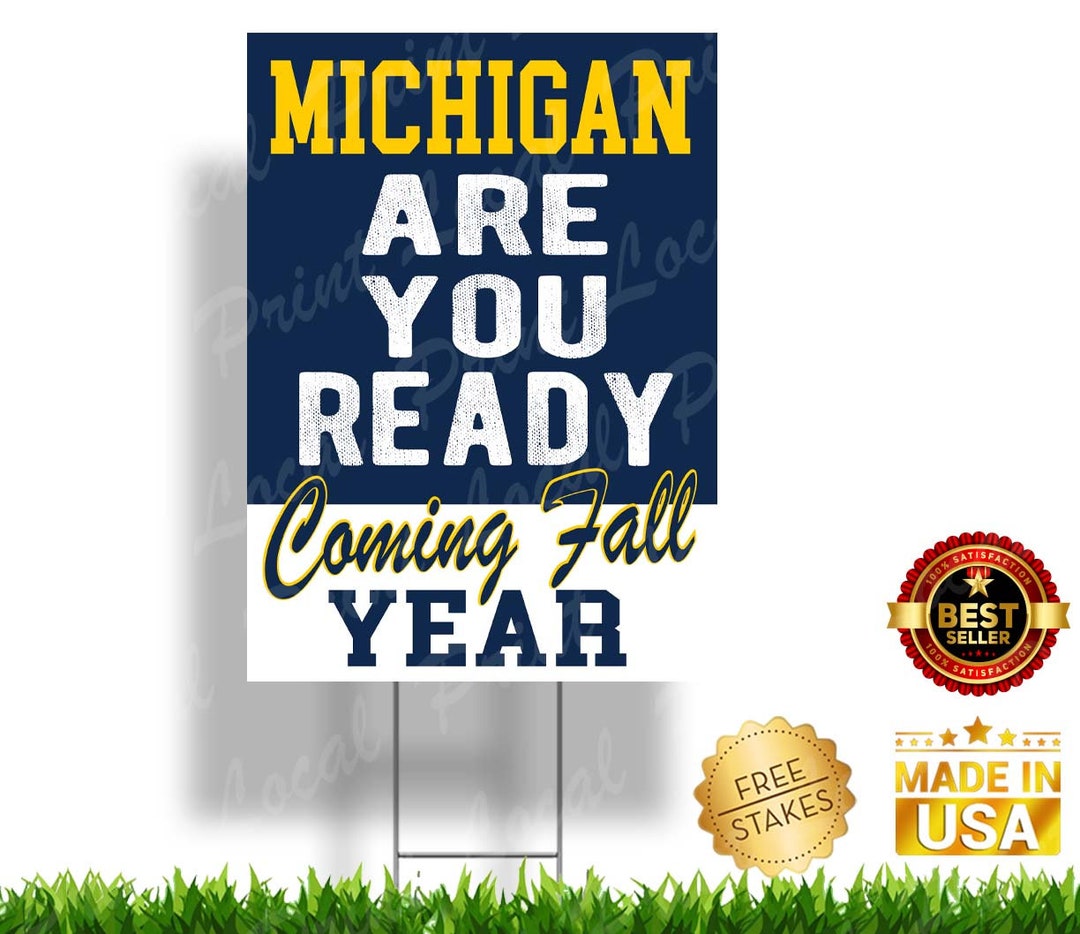 Are You Ready Michigan Bound Sign University of Michigan Wolverines ...