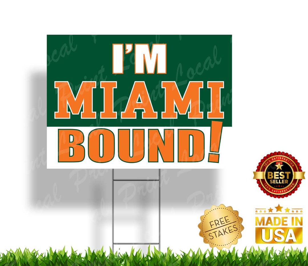 University of Miami Bound Sign Miami Bound Miami Canes Bound Hurricanes ...