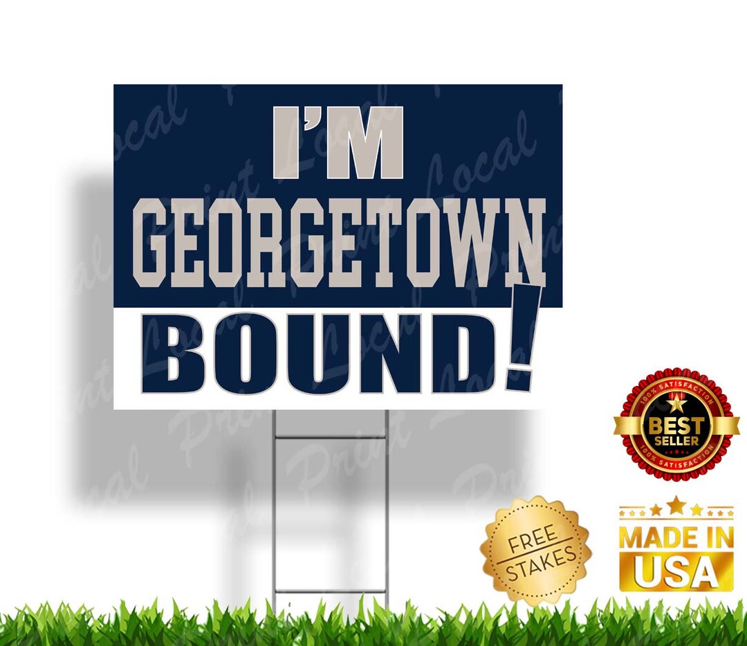 Georgetown Bound Sign Georgetown University Georgetown Hoya Bound Hoyas ...