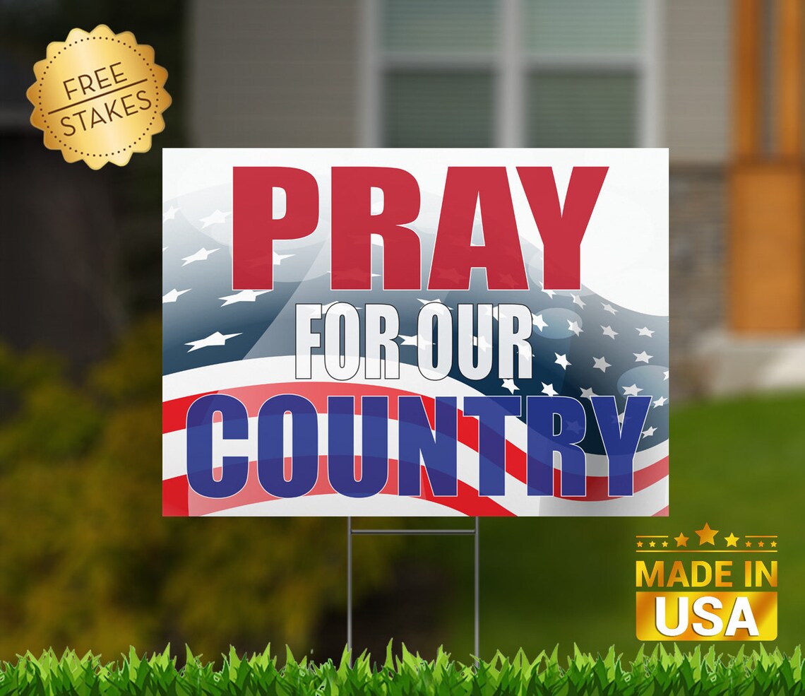 Pray for Our Country Yard Sign With H-stake for Display. - Etsy