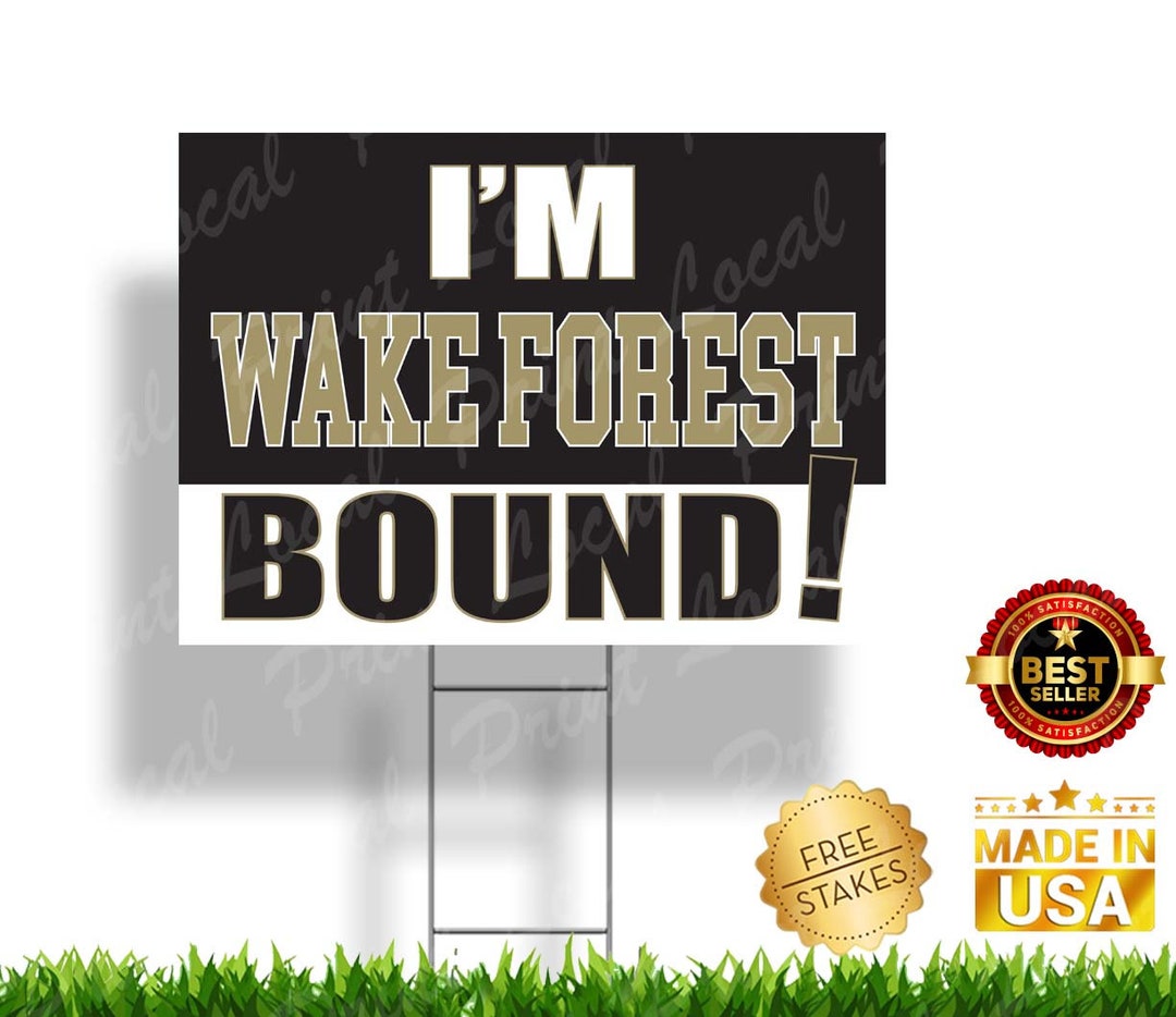Wake Forest Bound Sign Wake Forest University Deacons Graduation Sign ...