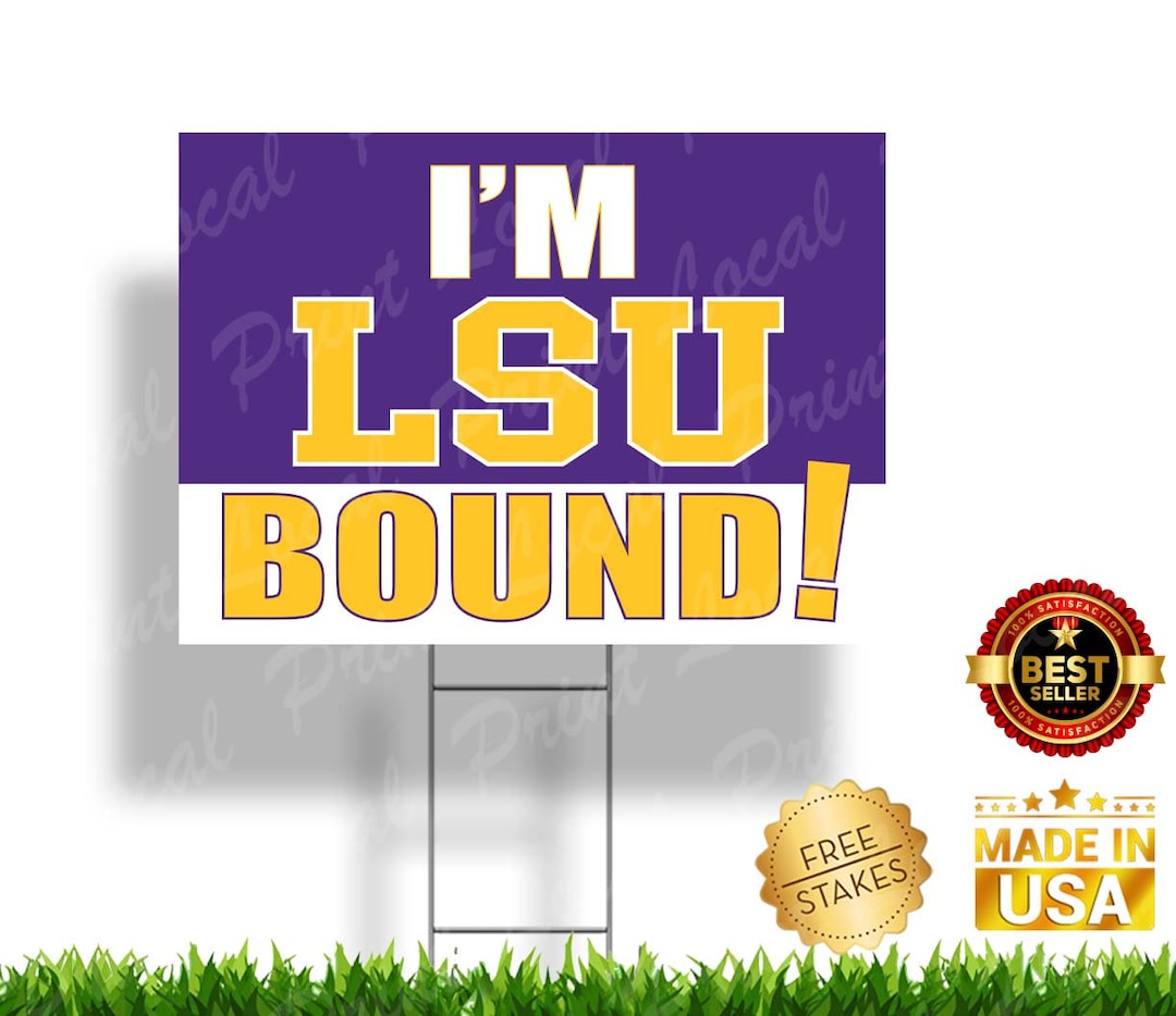 Louisiana State Bound Sign LSU Bound LSU Tigers Graduation Sign Senior ...