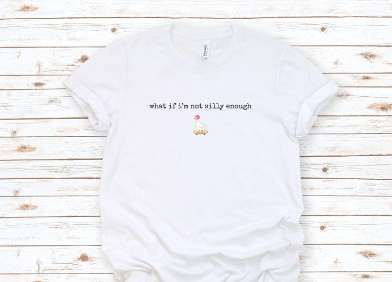 Sweatshirt What If I'm Not Silly Enough Shirt, Silly Goose Shirt, Sad ...