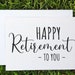 Happy Retirement to You Retirement Card with Simple Cursive | Etsy