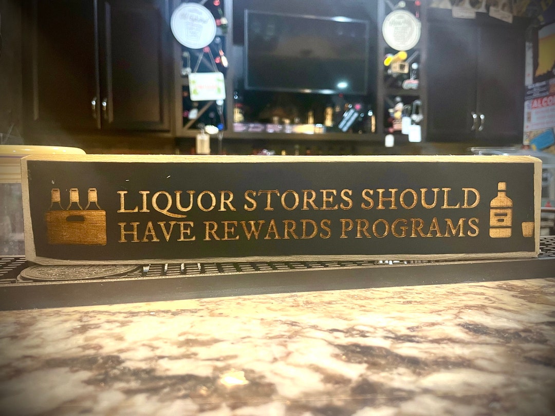 Funny Bar Sign Liquor Stores Should Have Rewards Programs - Etsy