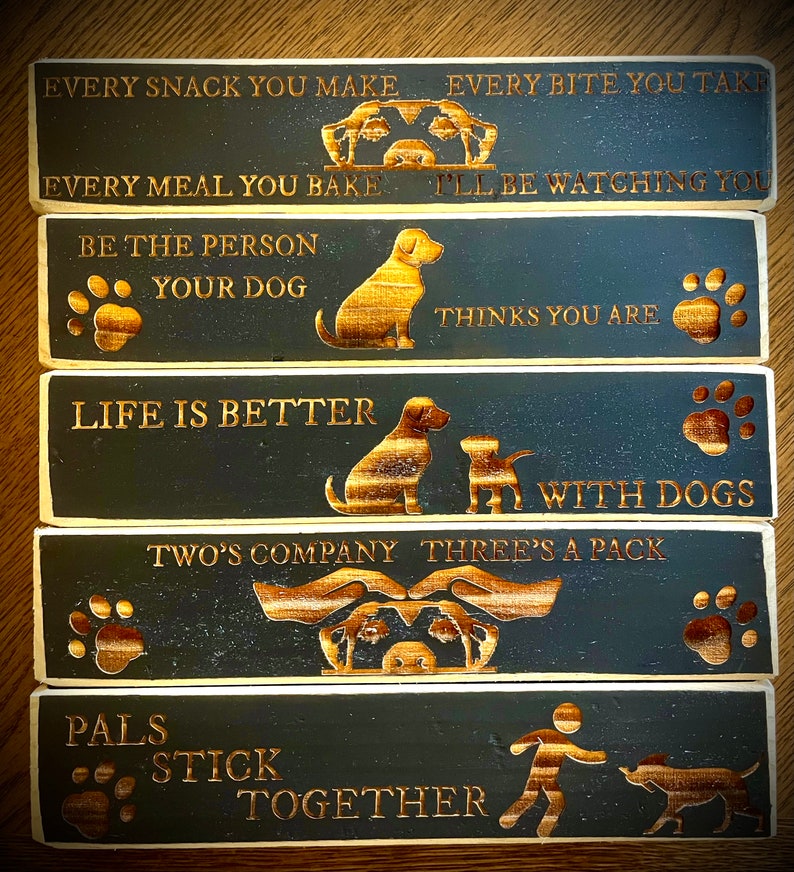Dog Companion Block Style Funny Sign Every Snack You Every - Etsy