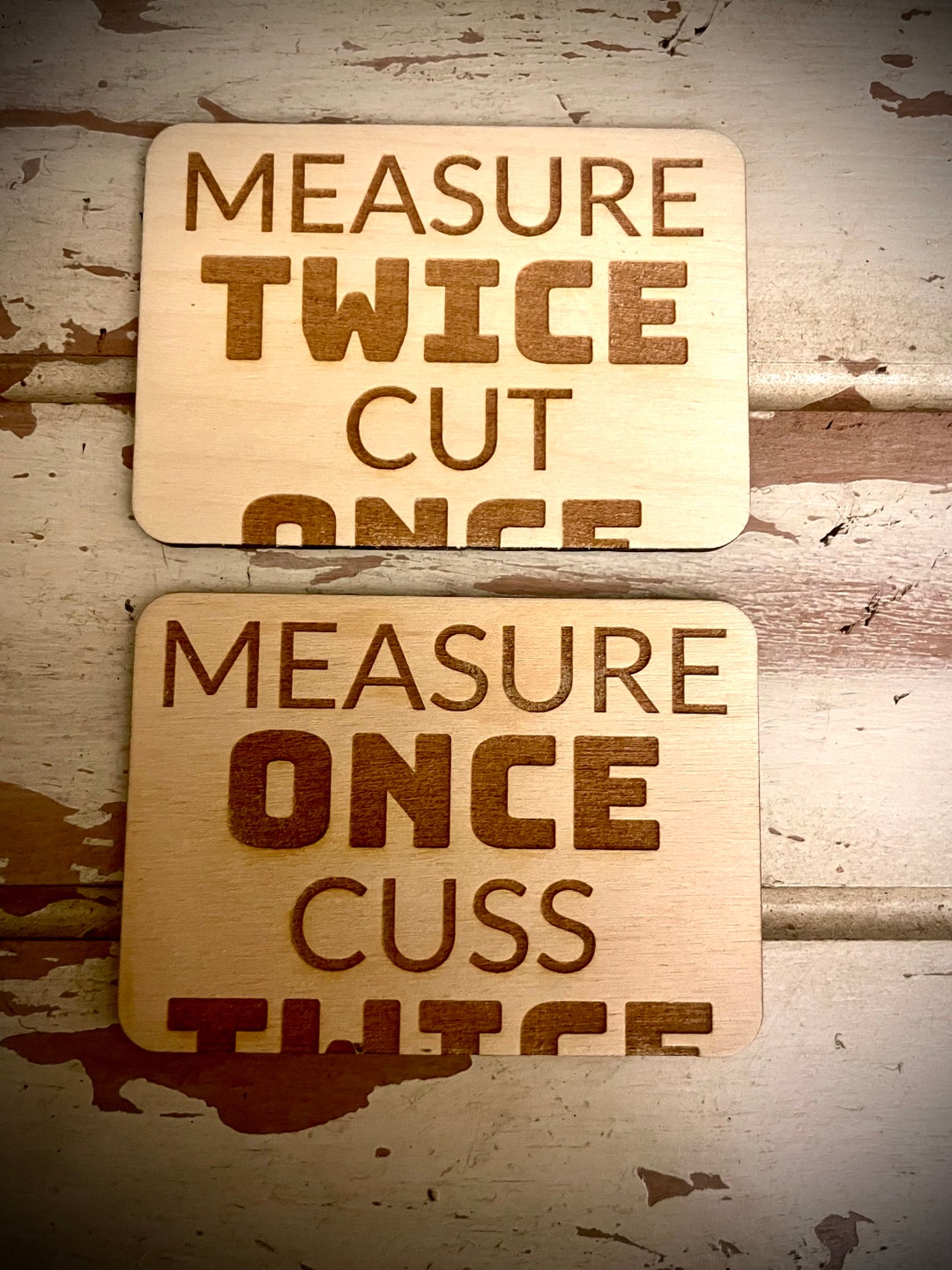 Funny Kitchen / Fridge Magnets - Measure Twice, Cut Once or Measure ...