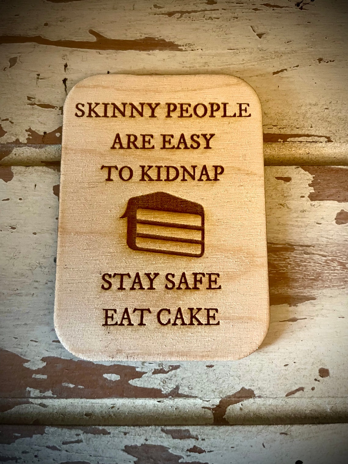 Funny Kitchen / Fridge Magnet - Skinny People Are Easy to Kidnap. Stay ...