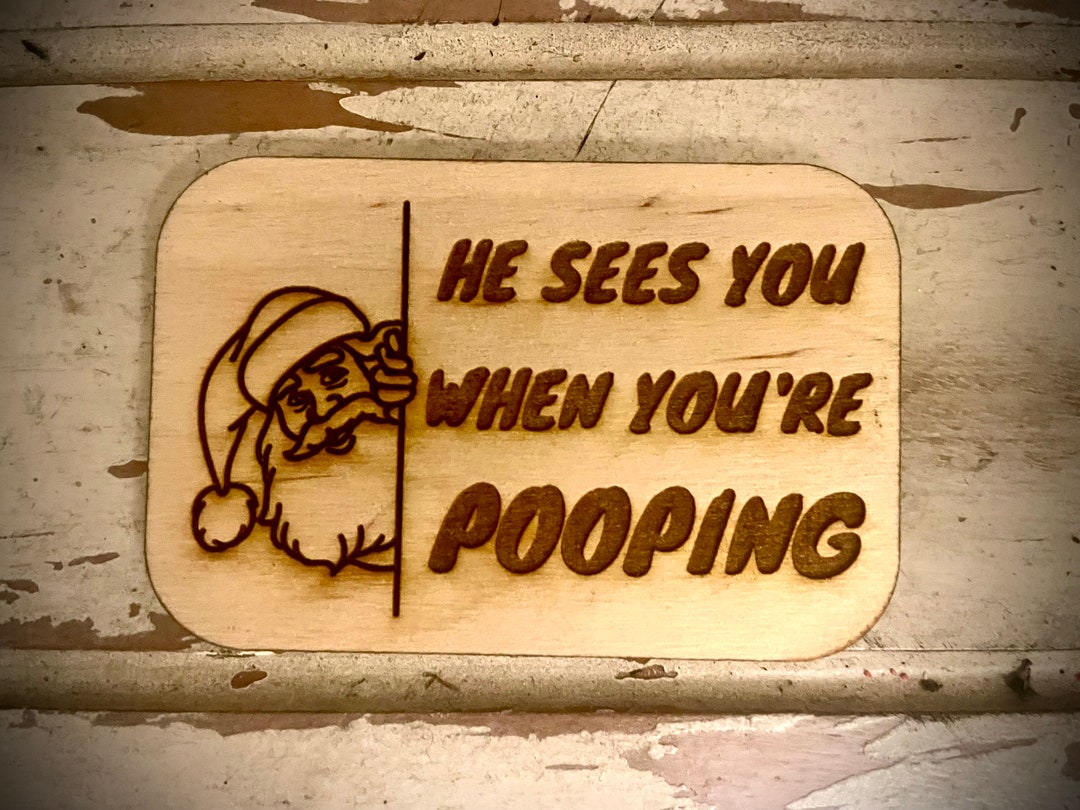 Magnet - Santa Claus - He Sees You When You're Pooping - Etsy
