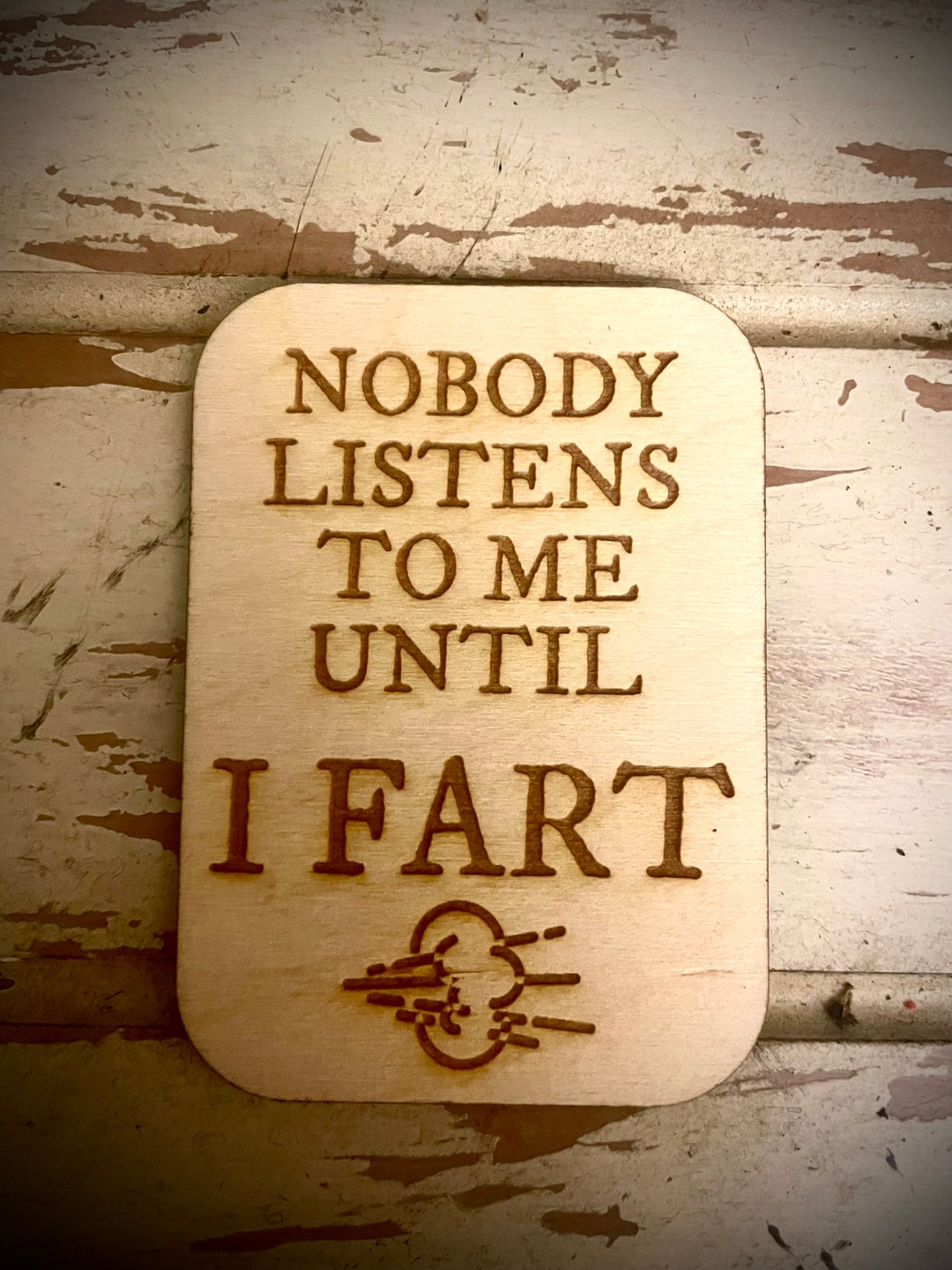 Magnet - Nobody Listens to Me Until I Fart - Etsy