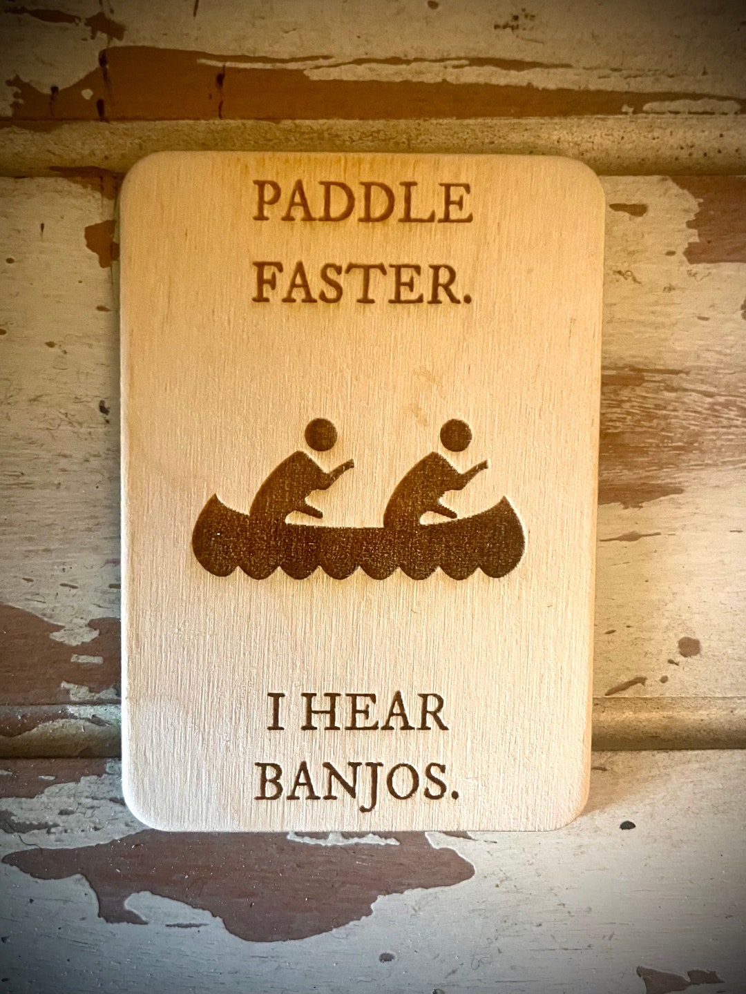 Funny Kitchen / Fridge Magnet - Paddle Faster. I Hear Banjos. - Etsy