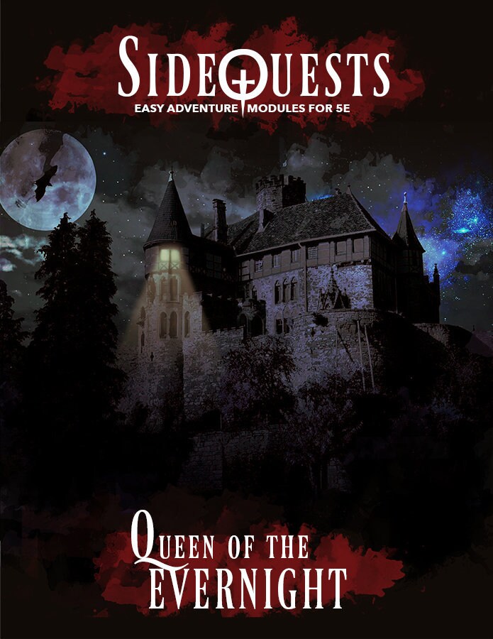 Sidequests: Queen of the Evernight - Easy Adventure Oneshot Module for ...