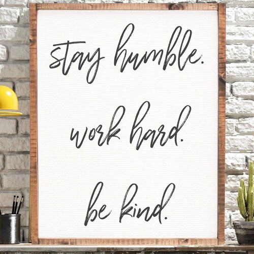 Be Kind Stay Humble Office Wall Decor Office Wall Art - Etsy