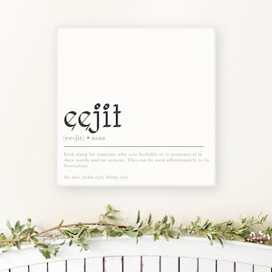 Eejit Definition — St Patrick's Day Decor, Celtic Signs, Irish ...