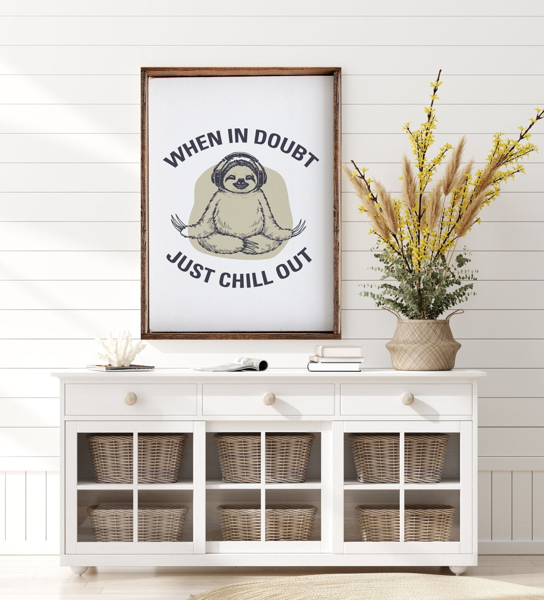 When in Doubt Just Chill Out Self Care Wall Decor Carefree - Etsy