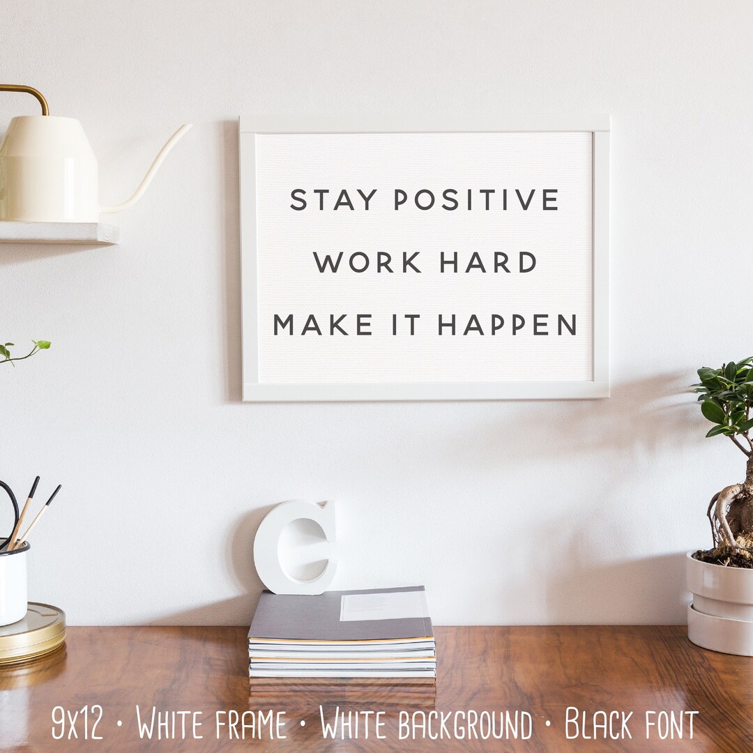 Stay Positive Work Hard Make It Happen Office Decor - Etsy