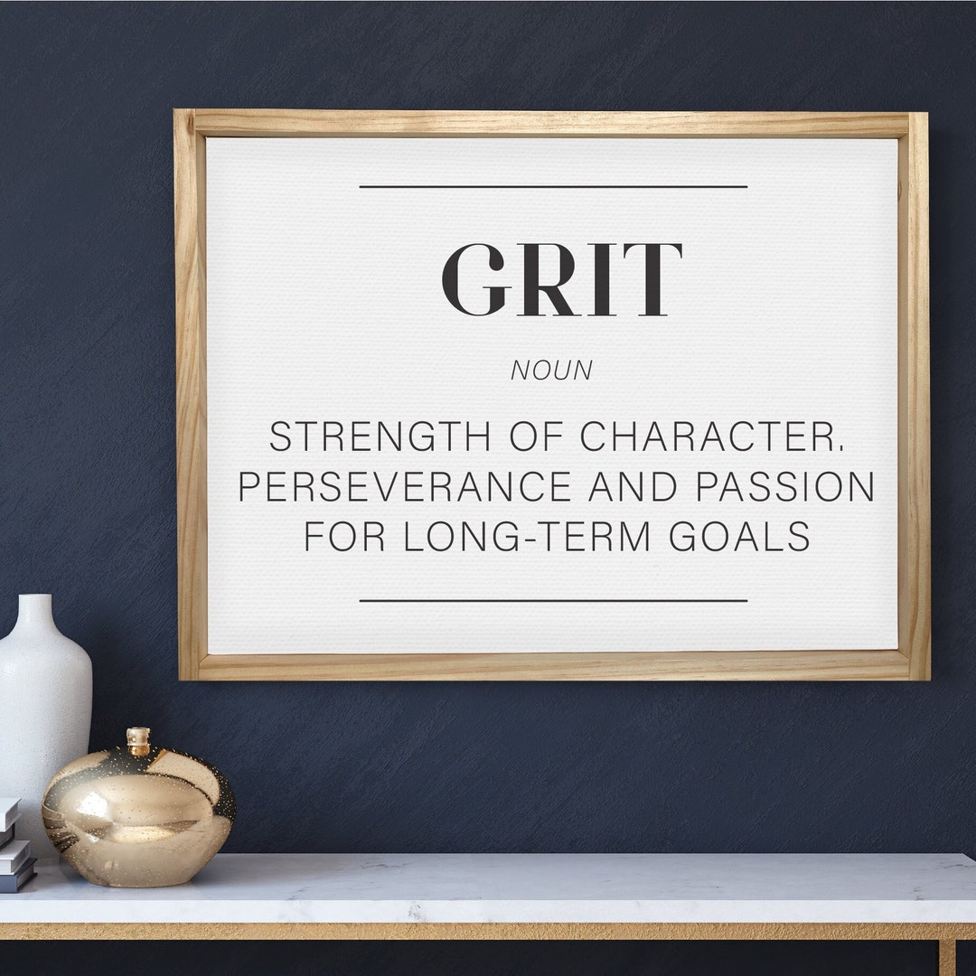 The Definition of Grit — Inspirational Office Decor, Motivational Work ...
