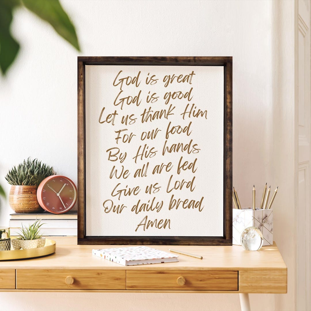 God is Great God is Good Let Us Thank Him for Our Food Prayer ...