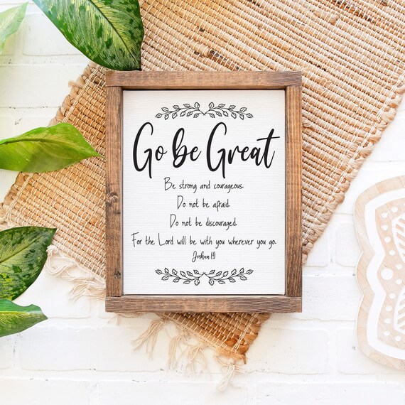 Go Be Great Joshua 1:9 Motivational Bible Verses Uplifting | Etsy