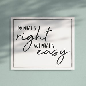Do What is Right Not What is Easy — Framed Canvas Decor, Background ...